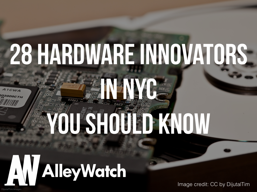 28 Hardware Innovators in NYC You Should Know | by AlleyWatch | Medium