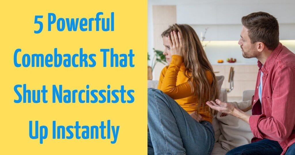 5 Powerful Comebacks That Shut Narcissists Up Instantly | by Alexander Burgemeester | The ...