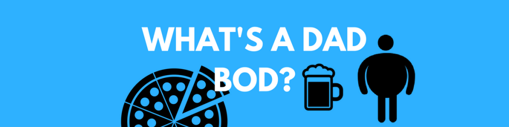 Why Is Dad Bod Bad And 5 Ways To Get Rid Of It | by ShapeScale ...