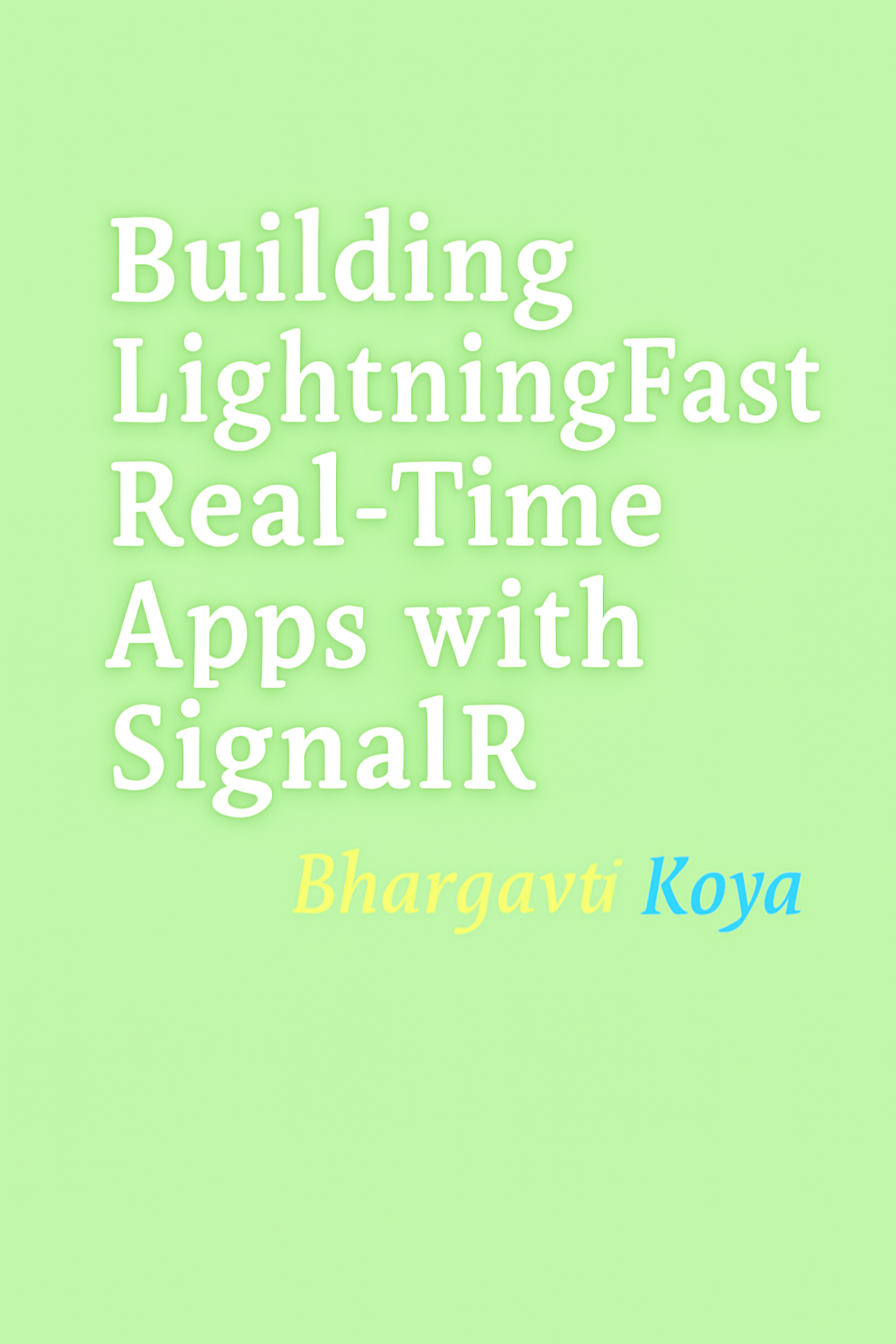 Building Lightning-Fast Real-Time Apps with SignalR-Part III(Complete Real-Time Chat Application ...