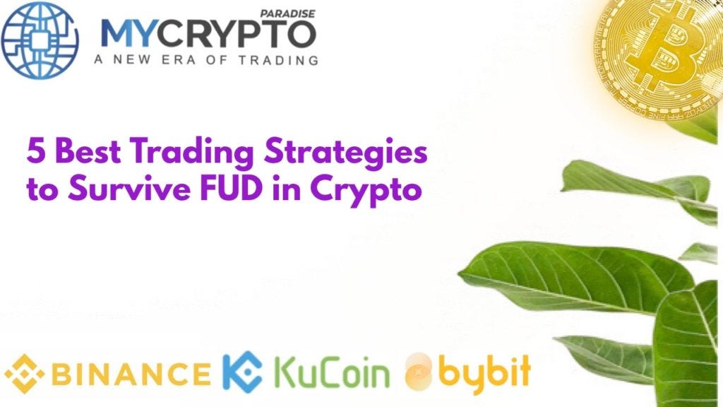 5 Best Trading Strategies to Survive FUD in Crypto | by Saim khan | Medium
