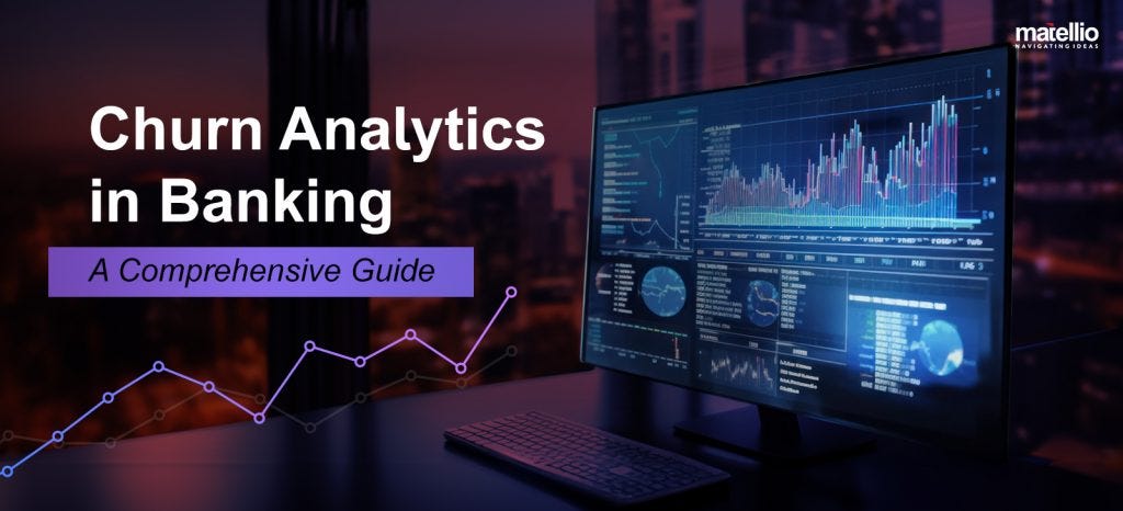 Churn Analytics in Banking: A Comprehensive Guide | Medium