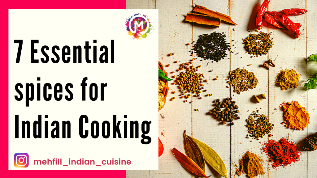 7 Essential spices for Indian Cooking | by Mehfill.ca | Medium