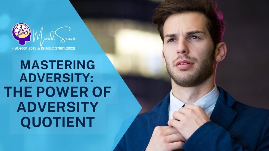 Mastering Adversity: The Power of Adversity Quotient | by MindScan | Medium