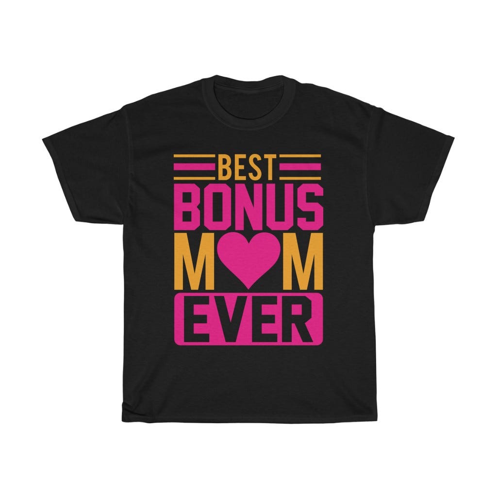 Best Bonus Mom Ever Tshirt | by TeeBudget | Medium