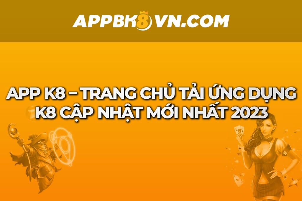 Giới thiệu APP BK8. Để thỏa mãn đam mê cá cược mọi lúc, mọi… | by APP BK8 | Medium