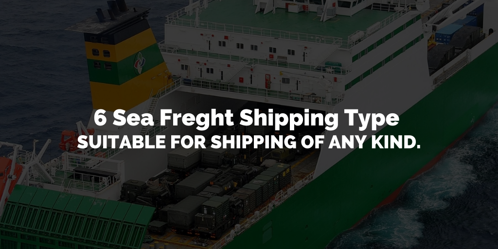 6 Most Suitable Sea Shipping type for you. | by Bowagate | Medium