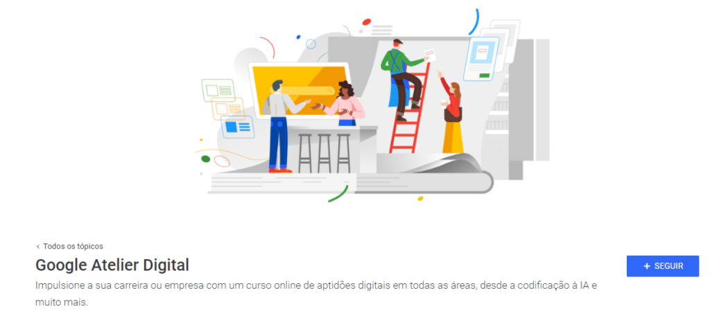 Google Atelier Digital: Aprenda Marketing, Networking E Outros Temas Grátis | by Guia de TI | Medium