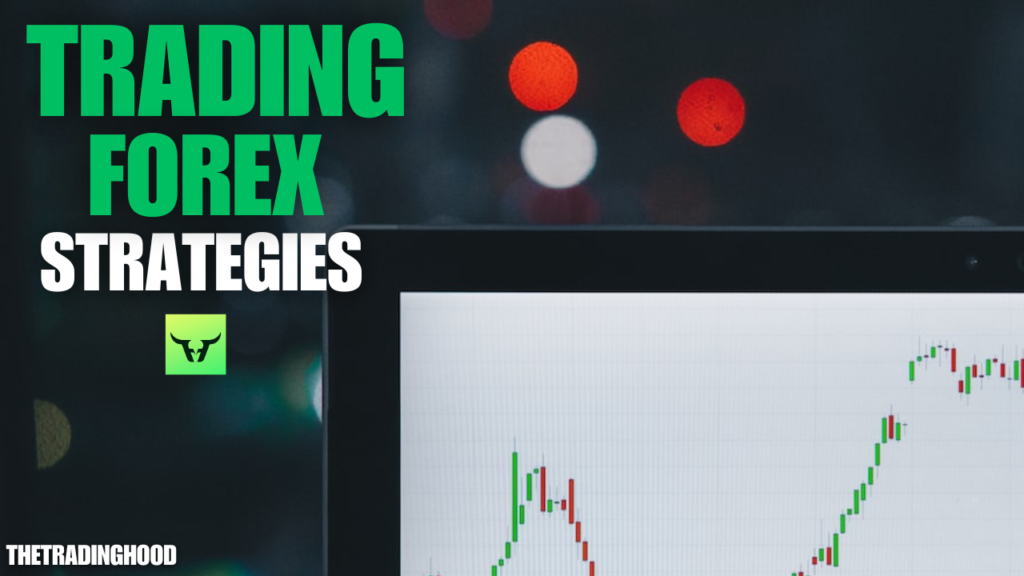 Types and Key Points of Trading Forex Strategies | by The Trading hood ...