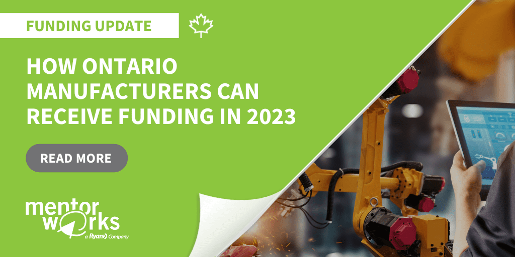 How Ontario Manufacturers Can Receive Funding in 2023 | by Mentor Works ...