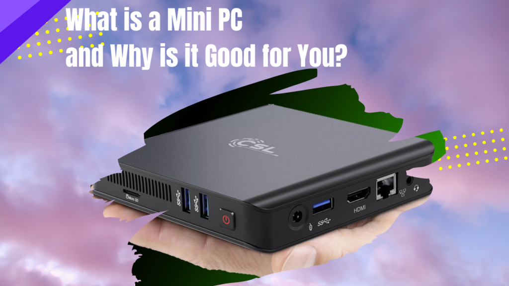 What is a Mini PC and Why is it Good for You? - Faisal Ahmed - Medium