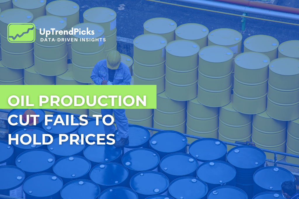 OIL PRODUCTION CUT FAILS TO HOLD PRICES | by Uptrendpicks | Medium