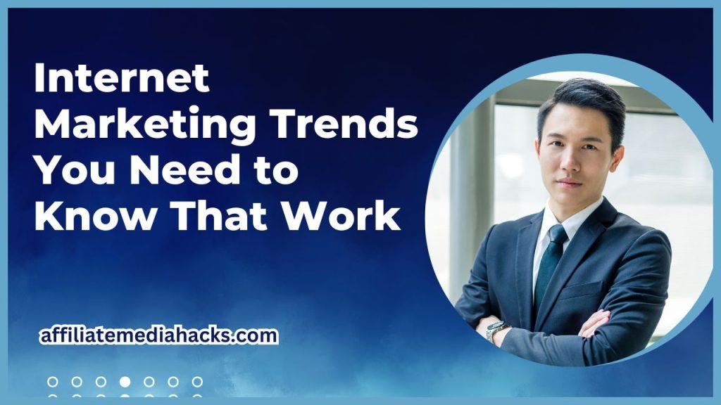 Internet Marketing Trends You Need to Know That Work | by Mehedi Hasan ...