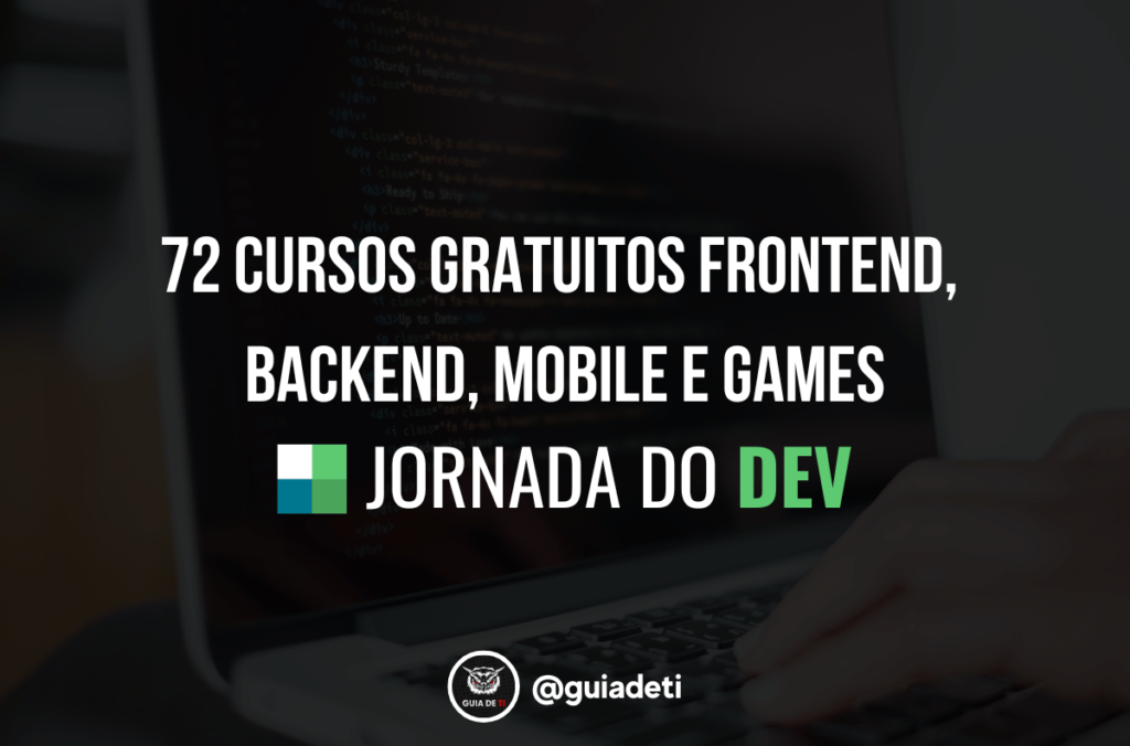 Jornada do Dev: Projeto oferece 72 cursos totalmente gratuitos de ...