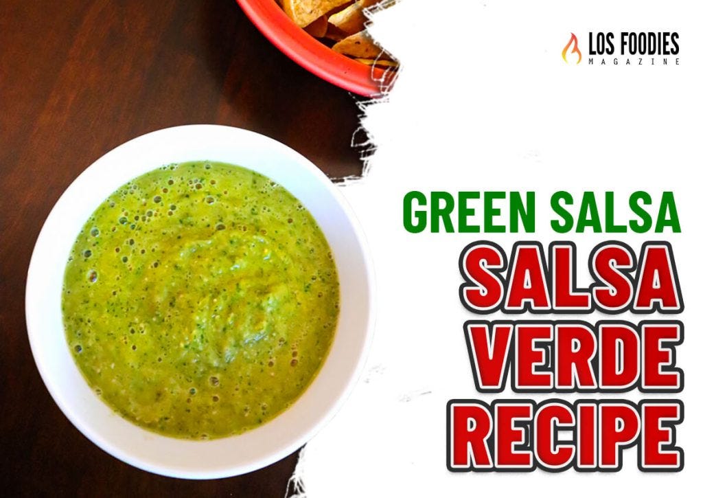 Salsa Verde Recipe. Salsa verde, or green salsa, is a… | by Los Foodies ...