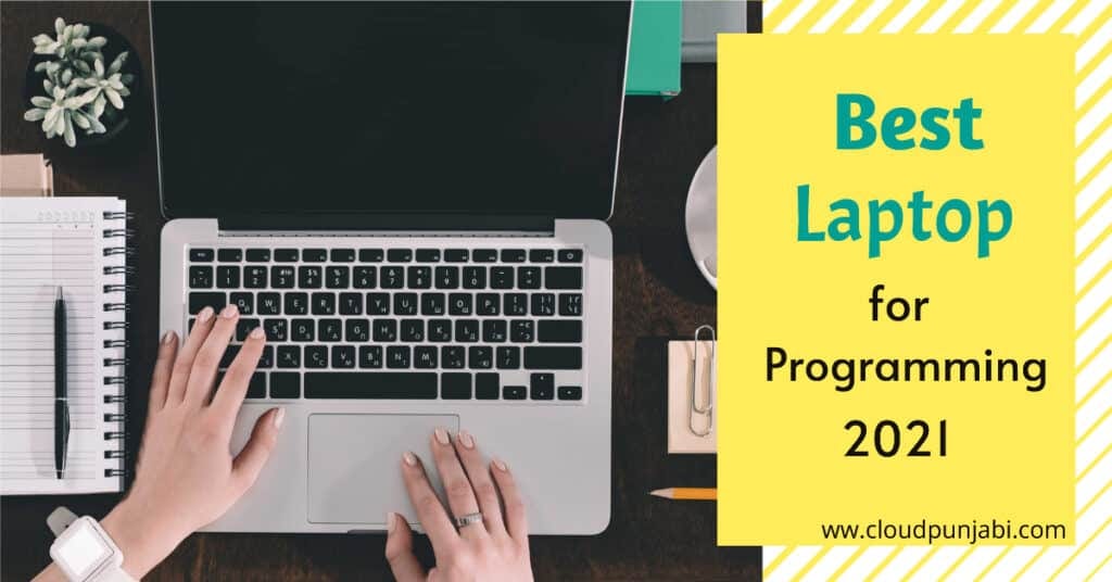 11 Best Laptops for Programming in 2022 | by Ramandeep Ladhar | Medium