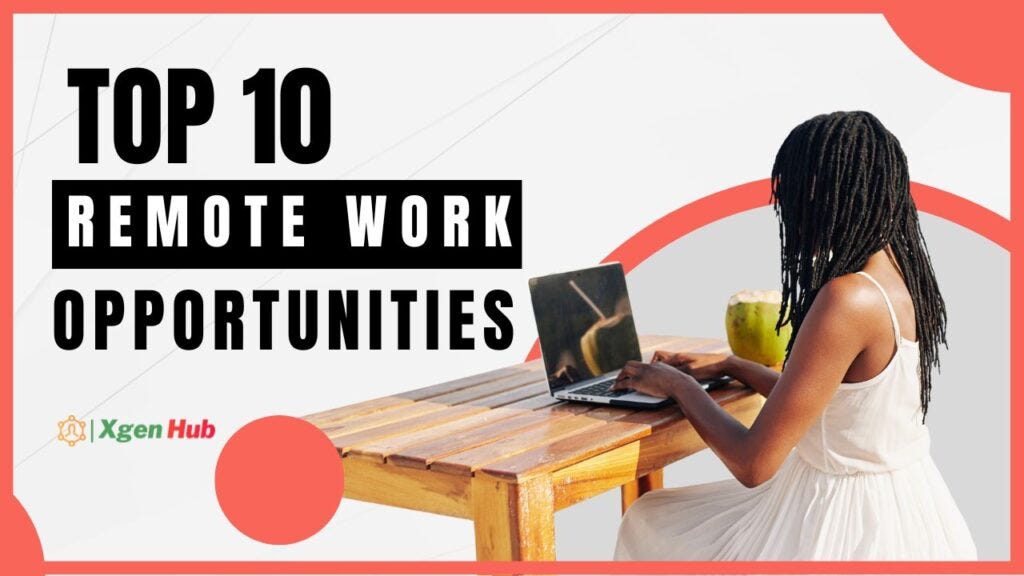 Top 10 Remote Work Opportunities for 2024 | by Joyhaque | May, 2024 ...