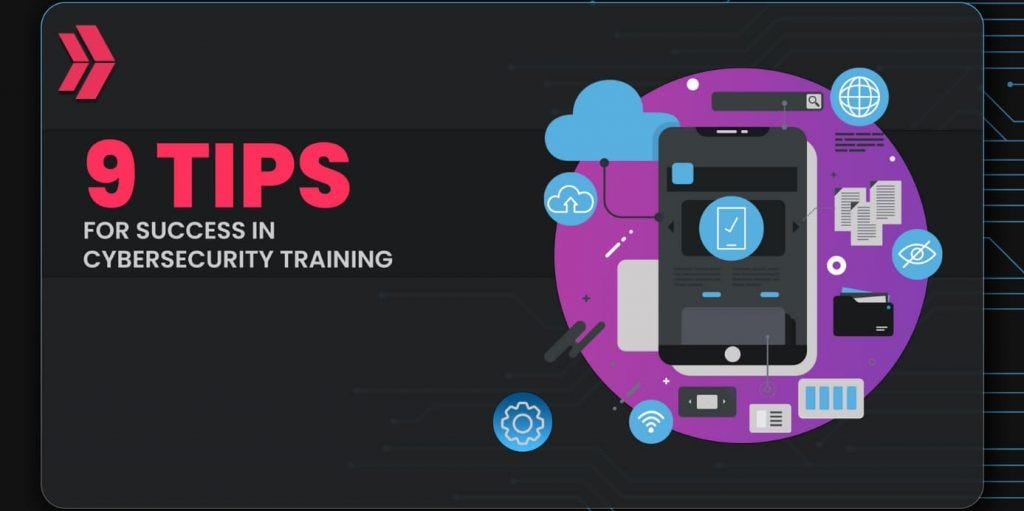 9 Tips For Success In Cybersecurity Training | by Halil Demirel | Jan ...