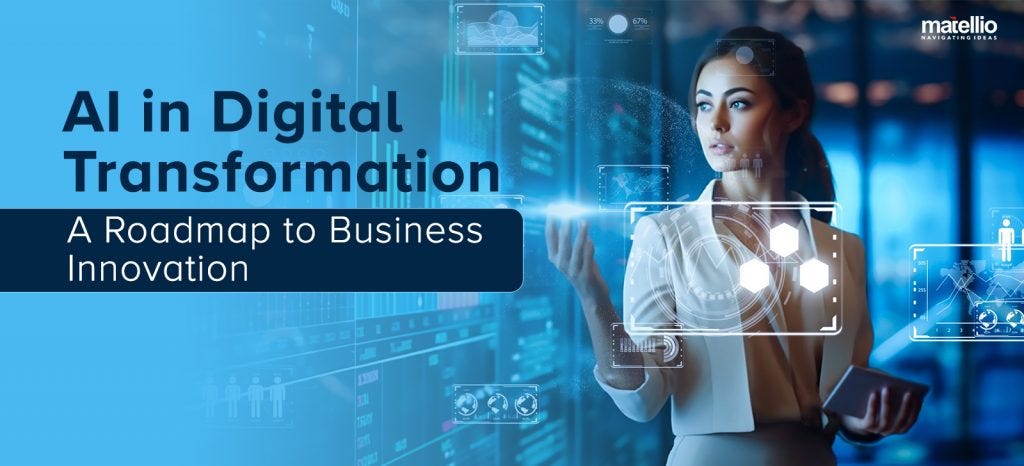 AI in Digital Transformation: A Roadmap to Business Innovation | by Apoorv Gehlot | Medium