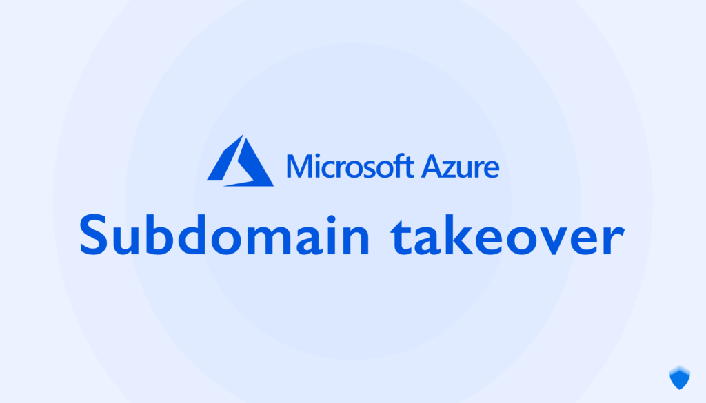 Subdomain takeover from Azure Service | CyStack