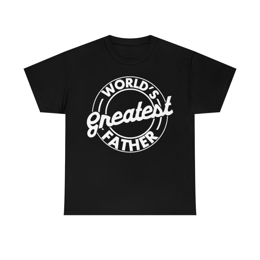 Worlds Greatest Father Shirt Design 1 | by TeeBudget | Medium