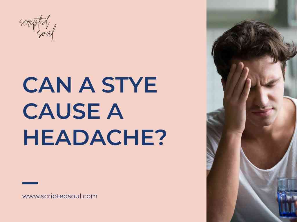 Can A Stye Cause A Headache Know More About The Types Symptoms