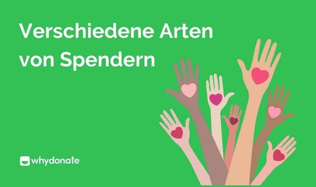 Arten von Spendern — Verstehen Sie Ihre Spender, um eine gute ...