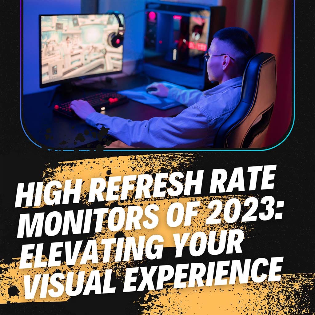 High Refresh Rate Monitors of 2023: Elevating Your Best Visual Experience - Rahul P - Medium