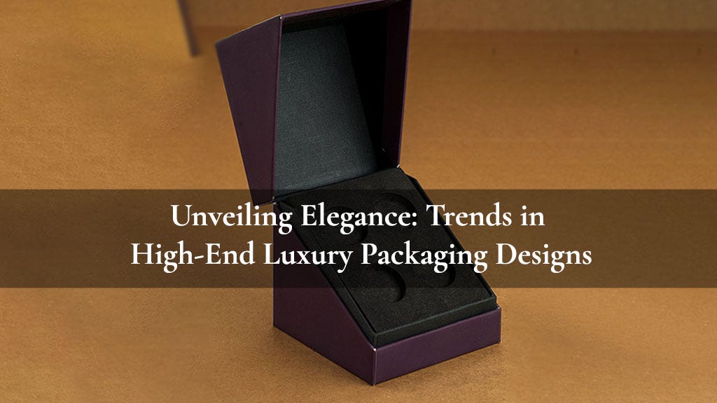 Unveiling Elegance: Trends in High-End Luxury Packaging Designs | by ...