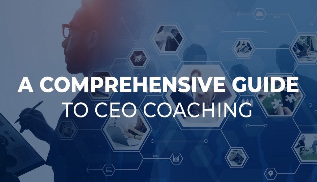 A Comprehensive Guide to CEO Coaching | by Glenn Gow | Medium