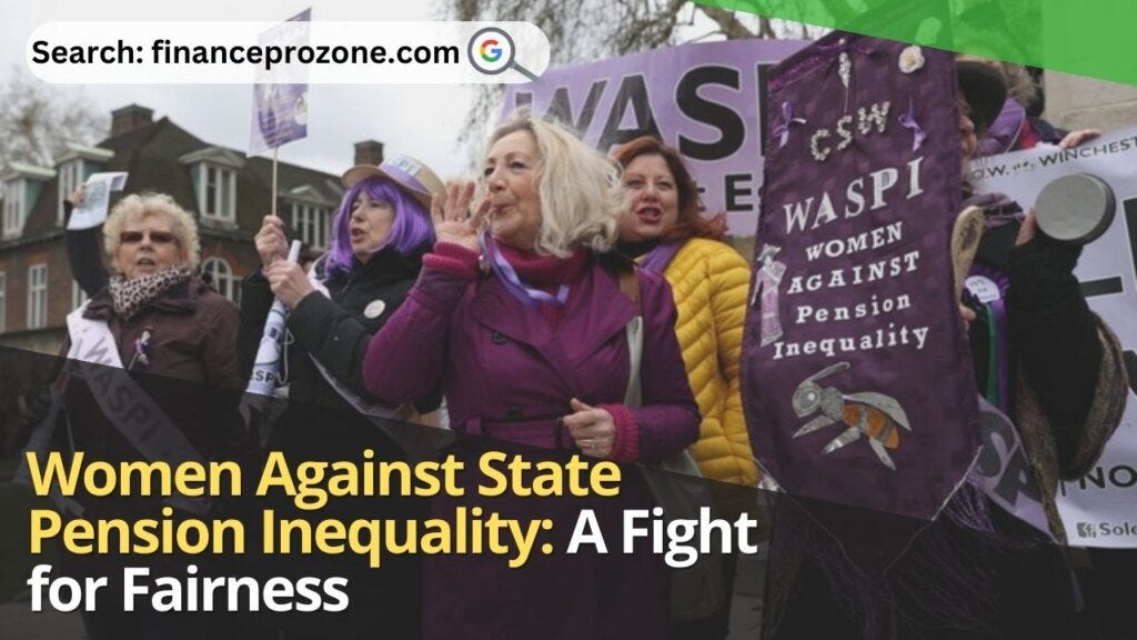 Women Against State Pension Inequality: A Fight for Fairness - finance ...