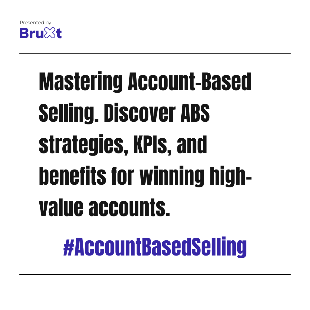 Account-Based Selling | by Bruxt | Medium