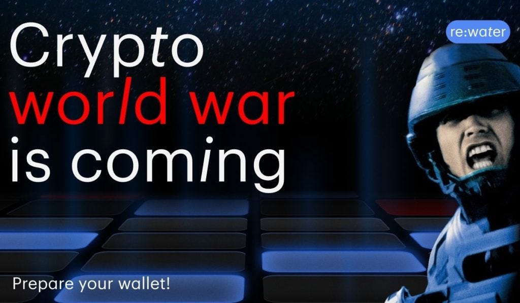 Global re:water. Crypto World War | by CoinRegWatch | Medium