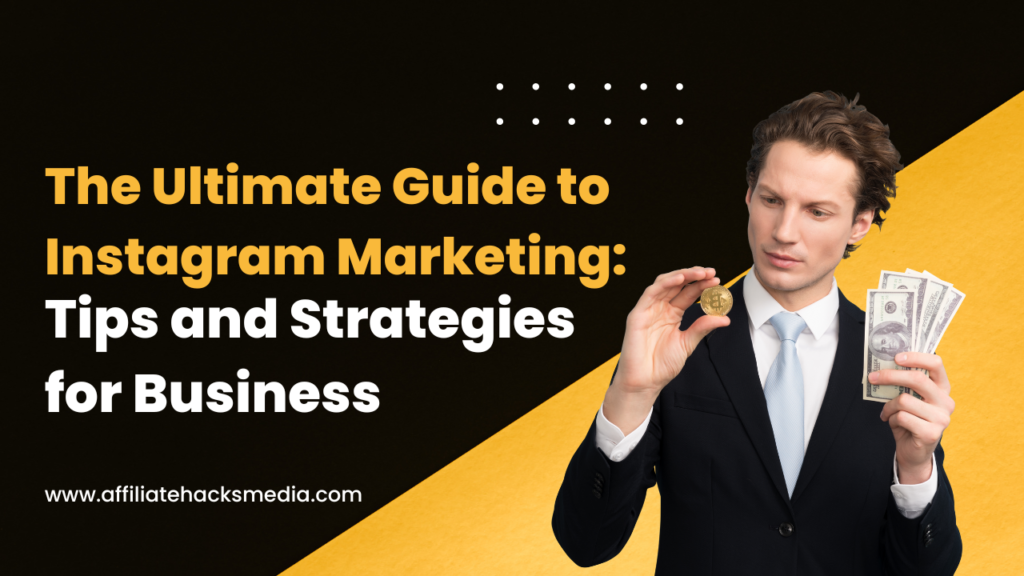 The Ultimate Guide to Instagram Marketing: Tips and Strategies for ...