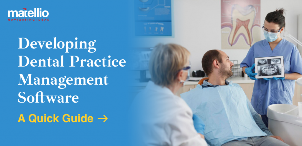 Developing Dental Practice Management Software – A Quick Guide | Medium