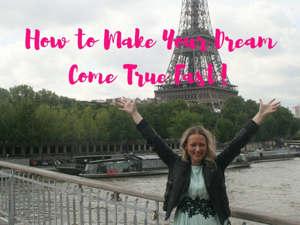 How to Make Your Dream Come True Fast! | by Camilla Kristiansen | Medium
