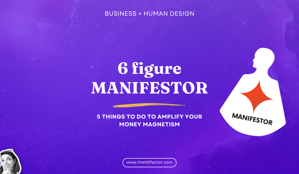 6 Figure Aligned Manifestor | Human Design for Business | by Iva G ...