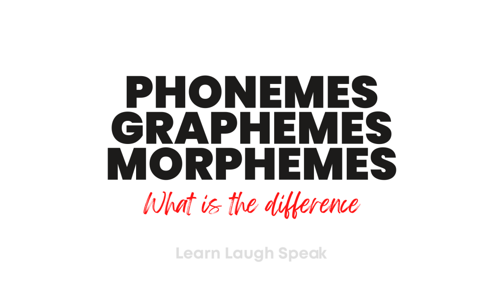 Phonemes, Graphemes, and Morphemes Are For Everyone To Understand | by ...