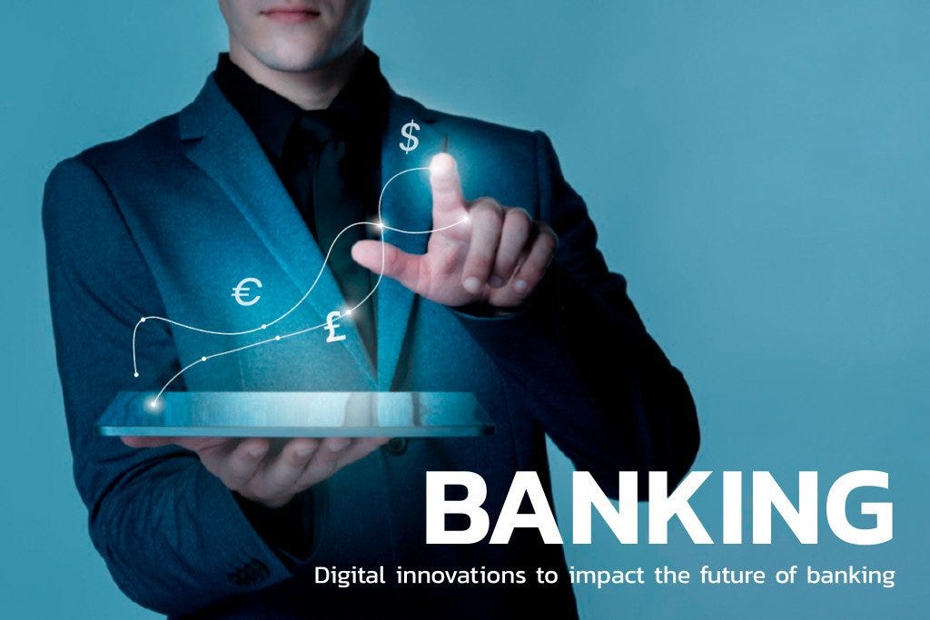Digital Innovation To Impact The Future Of Banking | by Yzer | Medium