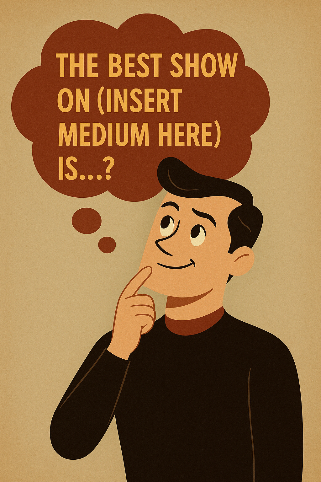 The Best Show on (Insert Medium Here) Is… | by Spoiled Reviews | Oct ...