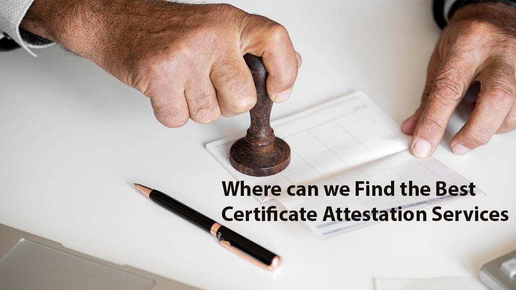 Where can we Find the Best Certificate Attestation Services — Bright ...