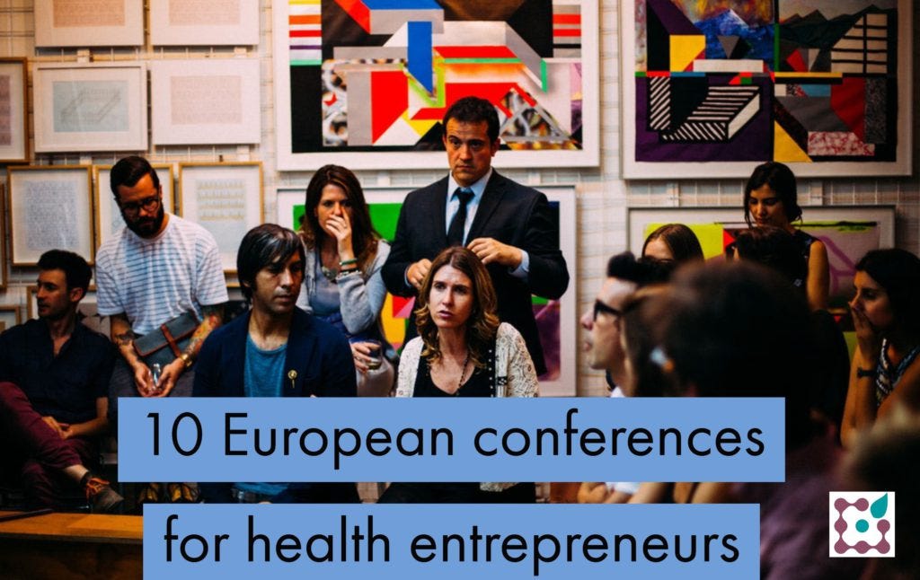 10 European conferences for health entrepreneurs in 2019 | by Dashplus ...