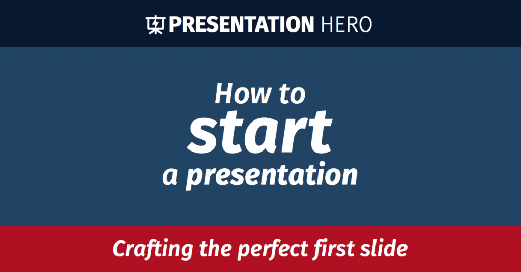 How to start a presentation: crafting the perfect first slide | by ...