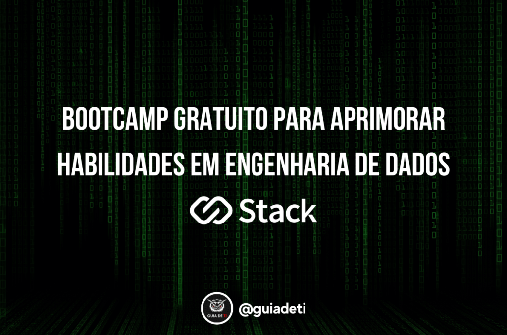Participe do Bootcamp da Stack Academy 100% gratuito e aprimore habilidades em Engenharia de ...