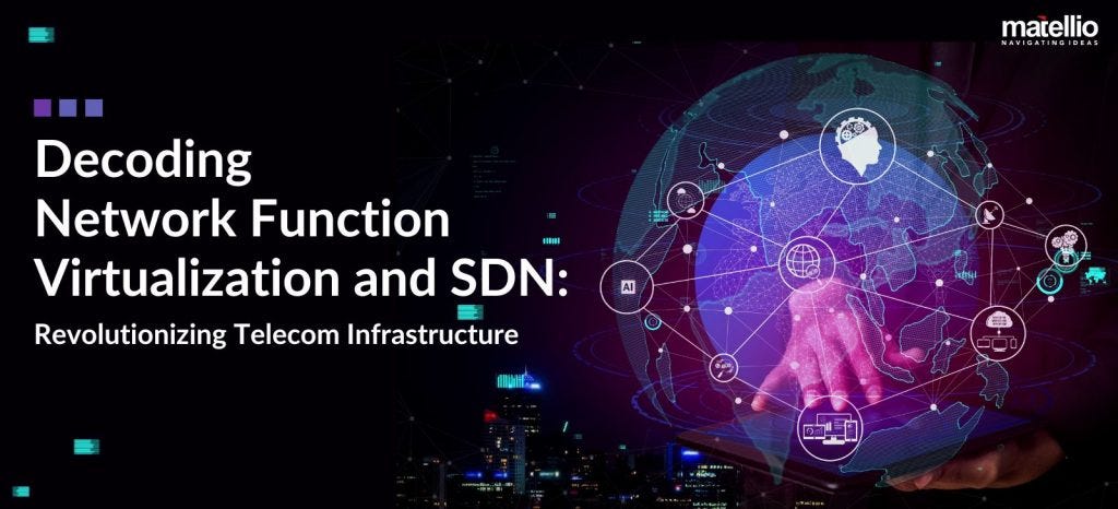 Decoding Network Function Virtualization and SDN: Revolutionizing ...