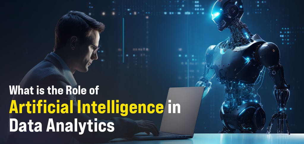 What is the Role of Artificial Intelligence in Data Analytics | by ...