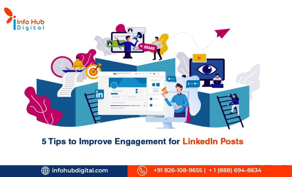 5 Tips To Improve Engagement For LinkedIn Posts | by Seemaprabhu | Medium