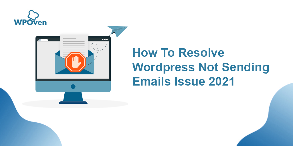 How To Resolve WordPress Not Sending Emails Issue 2021 | by Puneet Sharma | Medium
