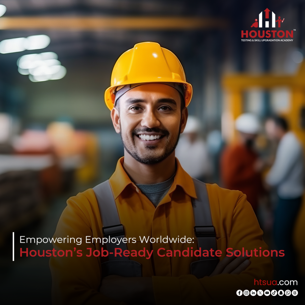 Empowering Employers Worldwide: Houston’s Job-Ready Candidate Solutions ...