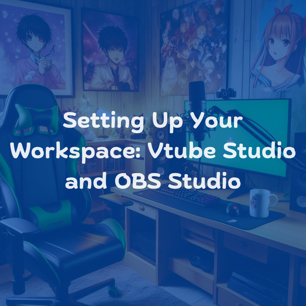 Setting Up Your Vtubing Environment: A Complete Guide with Vtube Studio and OBS Studio | by ...